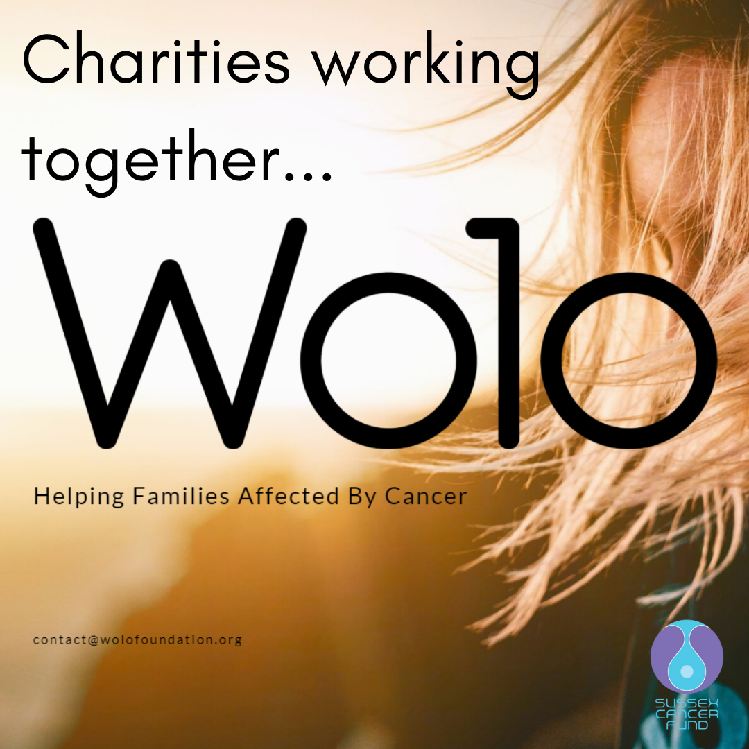 Charities Working Together…The Wolo Foundation - Sussex Cancer Fund