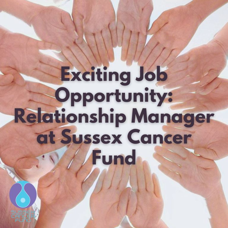 Exciting Job Opportunity: Relationship Manager at Sussex Cancer Fund ...